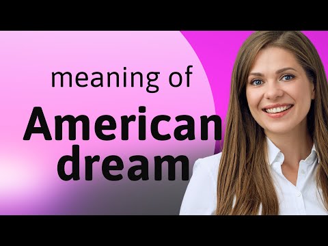 American dream | what is AMERICAN DREAM definition