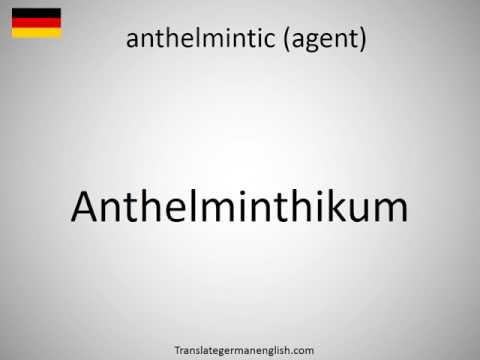 How to say anthelmintic (agent) in German?