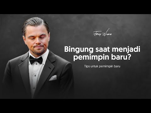 5 TIPS PENTING SAAT BARU MEMIMPIN | CARA MENJADI PEMIMPIN YANG BAIK | TIPS KEPEMIMPINAN YANG HEBAT