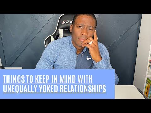 Things To Know About Unequally Yoked Relationships