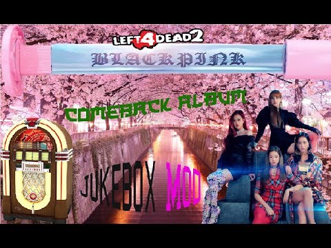 Steam Community :: Video :: L4D2 Blackpink jukebox mod square up