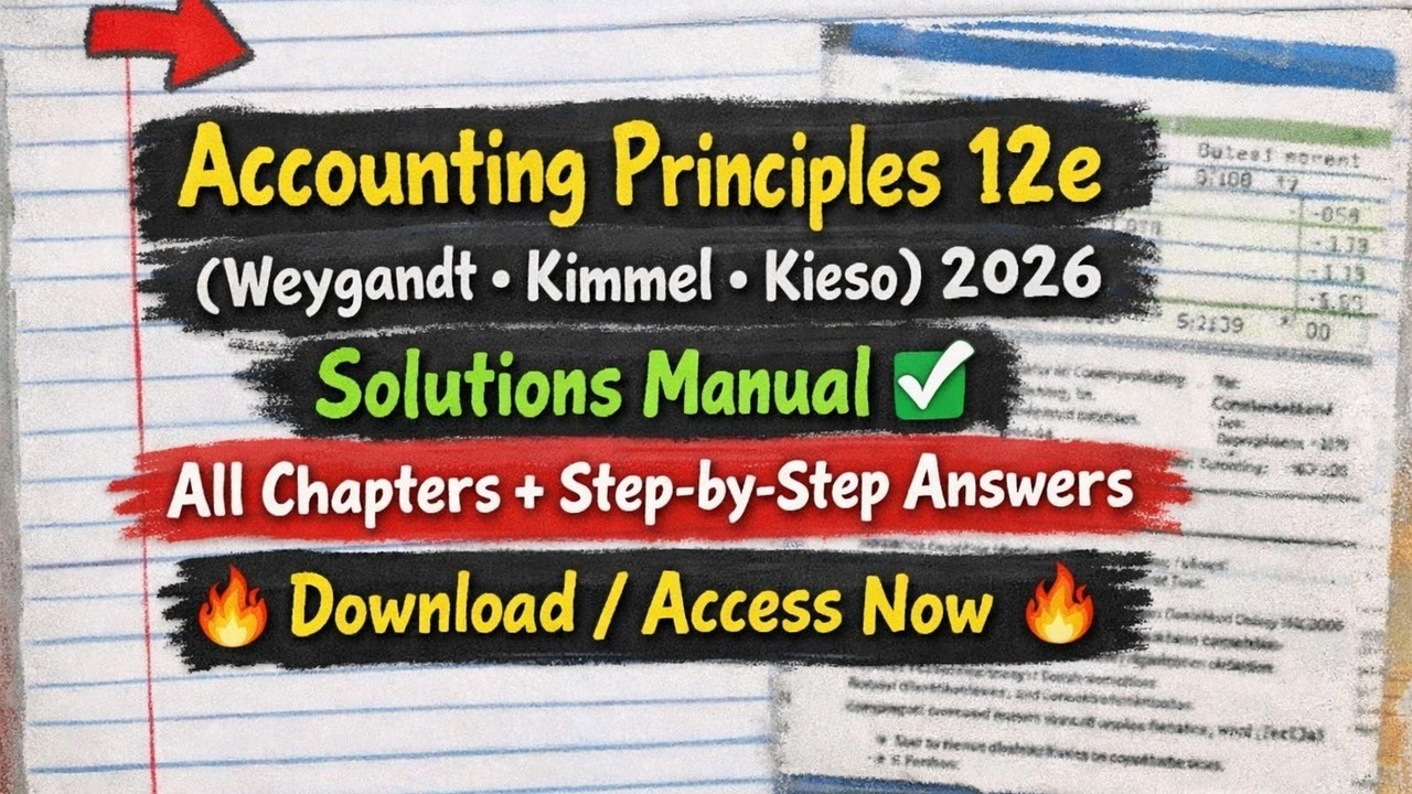 Accounting Principles 12e (Weygandt • Kimmel • Kieso) 2026 Solutions Manual ✅ All Chapters + Step