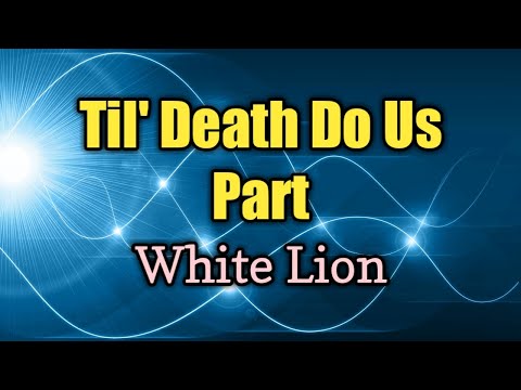 Till Death Do Us Part - White Lion (Lyrics Video)