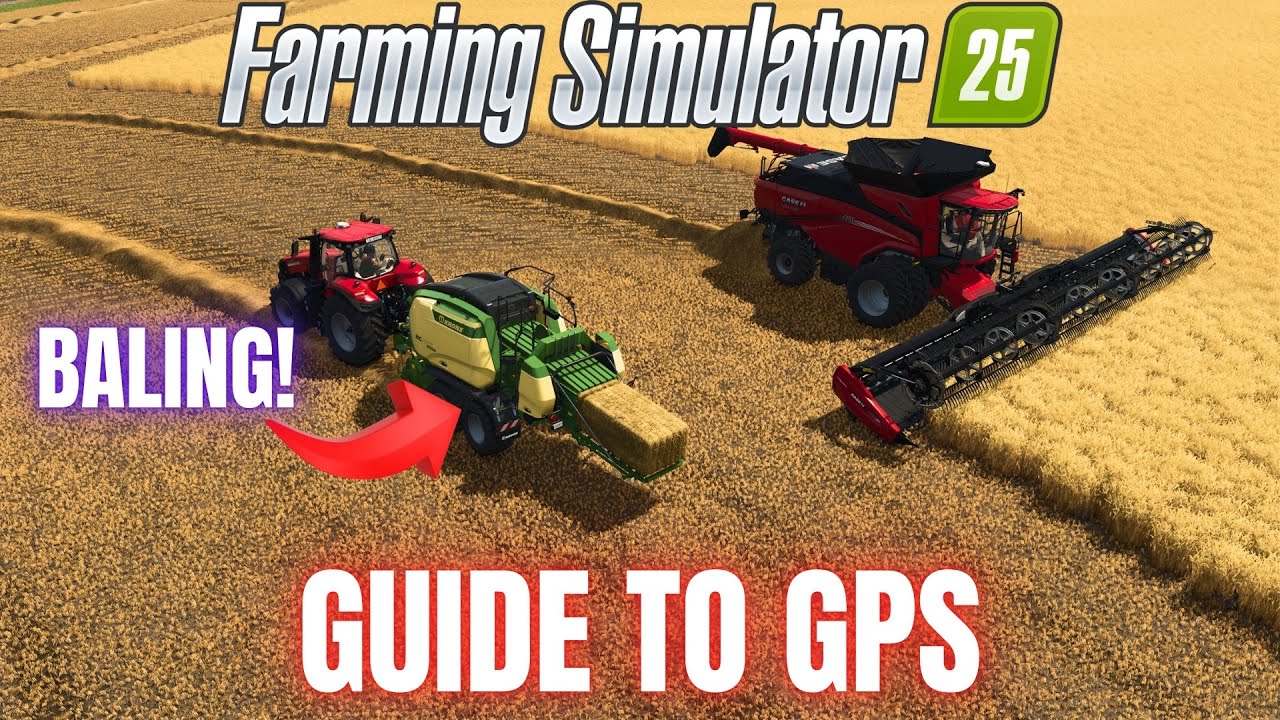 How to Use GPS (Steering Assist) for Efficient Farming in FS25 - FS25