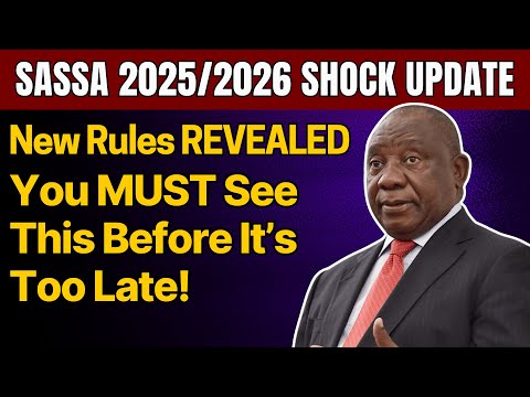 SASSA 2025/2026: Urgent Grant Rule Changes REVEALED – Don’t Miss What You MUST Know!