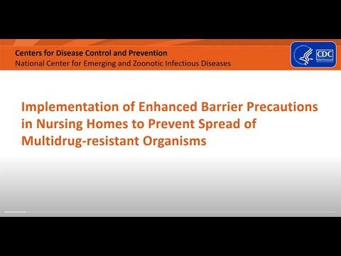 Introduction to Enhanced Barrier Precautions in Nursing Homes