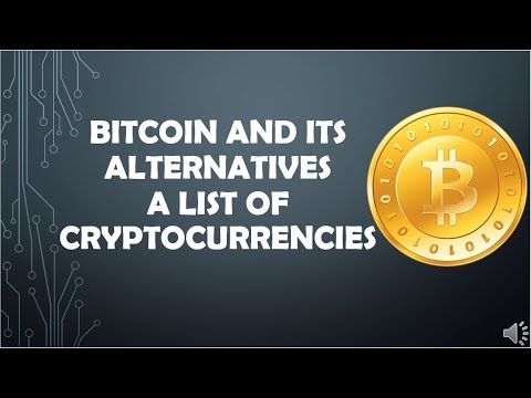 Bitcoin and Its Alternatives: A List of Cryptocurrencies | Don't Miss to Watch