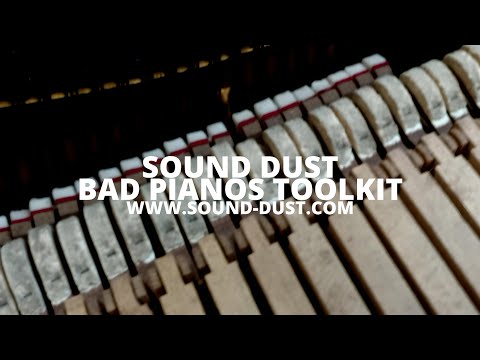 SOUND DUST Bad Piano & Bad Violin Toolkits - Gearspace