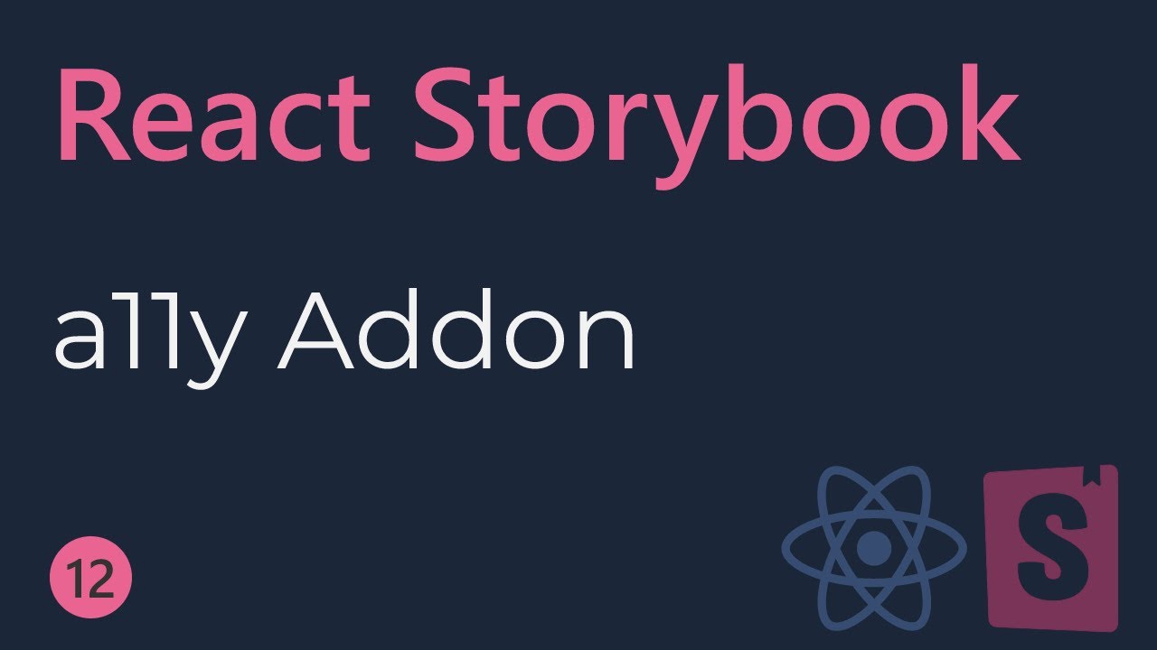 React Storybook Tutorial - 12 - a11y Addon