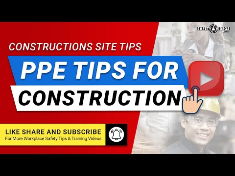 PPE Tips for Construction Sites from SafetyVideos.com