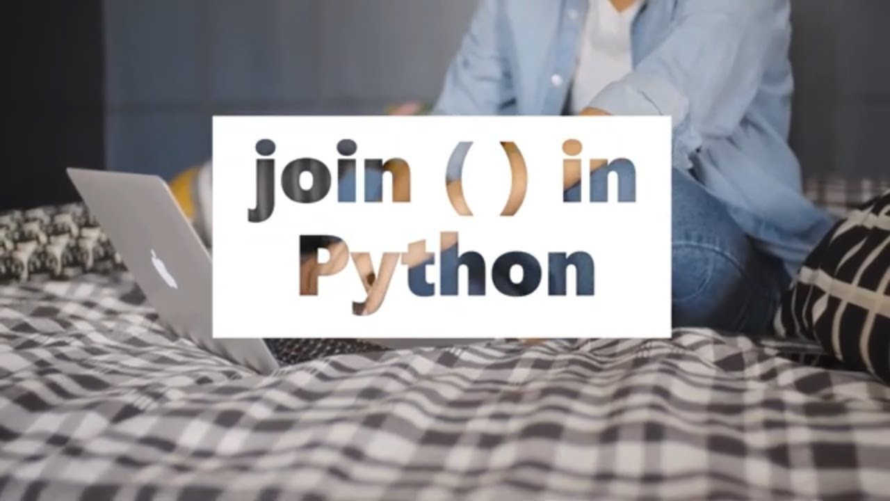 PYTHON TUTORIAL:HOW TO USE JOIN FUNCTION IN PYTHON||CONVERT ELEMENTS OF ANY ITERABLE INTO STRING