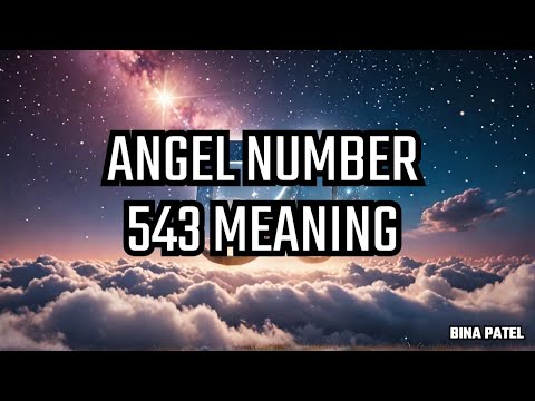 ANGEL NUMBER 543, ANGEL NUMBER 543 MEANING, ANGEL NUMBER 543 FOR TWIN FLAME @binapatel1176