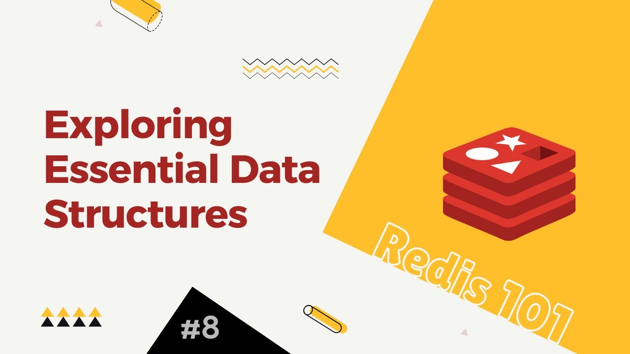 8. Redis 101: Redis Data Types: An Overview of Key Data Structures in Redis