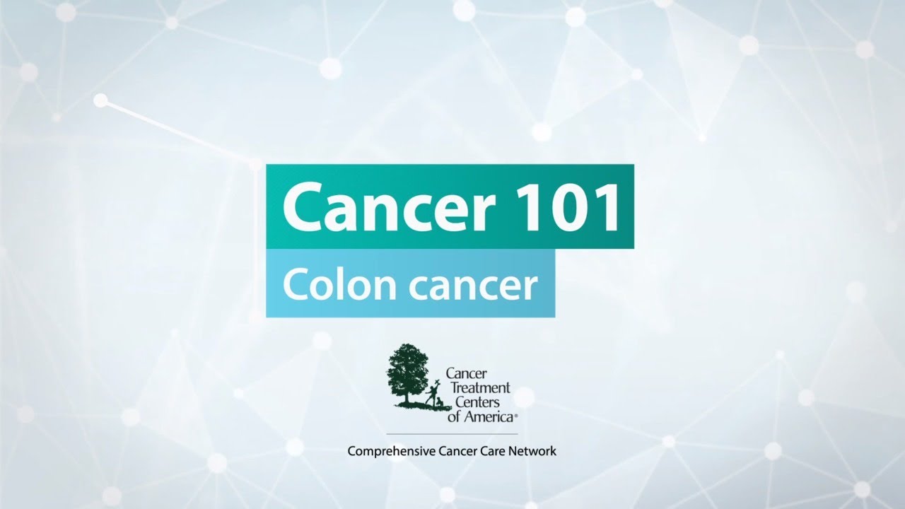Cancer 101: Colon Cancer Symptoms, Survival Rate & More