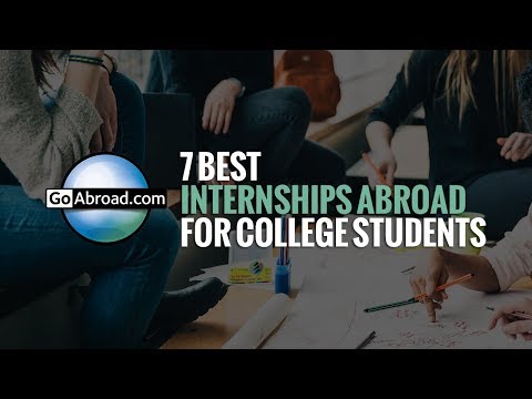 7 Best Internships Abroad for College Students