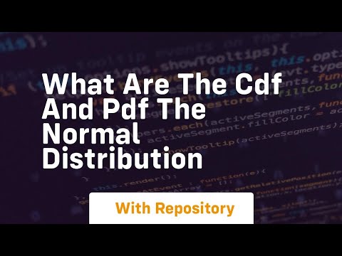 what are the cdf and pdf the normal distribution