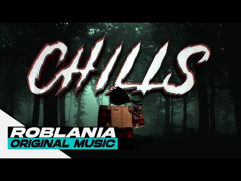 Sammy Axel Lee — Chills (Original Music by Roblania's Ayes)