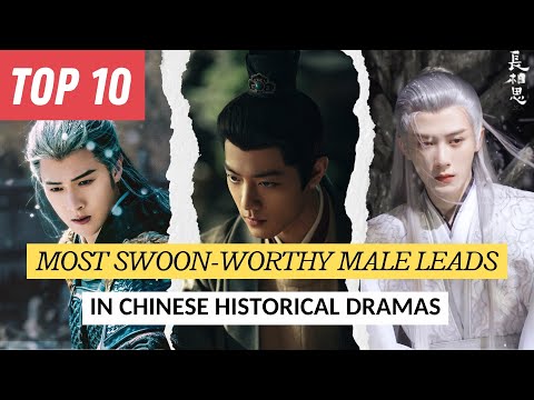 Top 10 Most Swoon-Worthy Male Leads in Chinese Historical Dramas – Netizens’ Ultimate "Su" Kings!