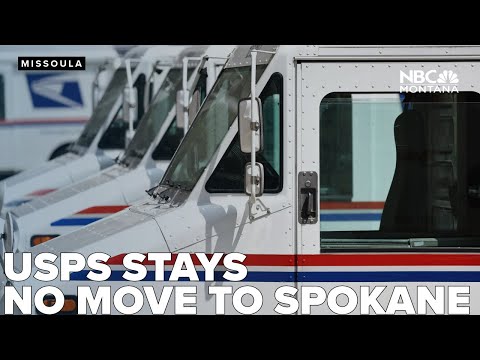 Missoula USPS to retain mail processing operations, no move to Spokane