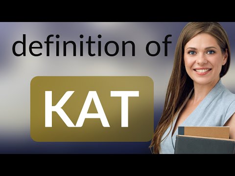 Kat — definition of KAT