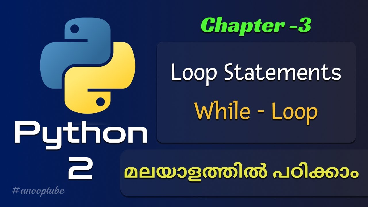 Python While Loop | Python Tutorial 3 | Python Tutorial in Malayalam