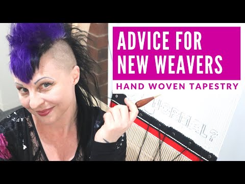 Advice for New Tapestry Weavers - don't give up!
