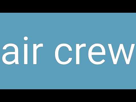 Air Crew Definition & Meaning