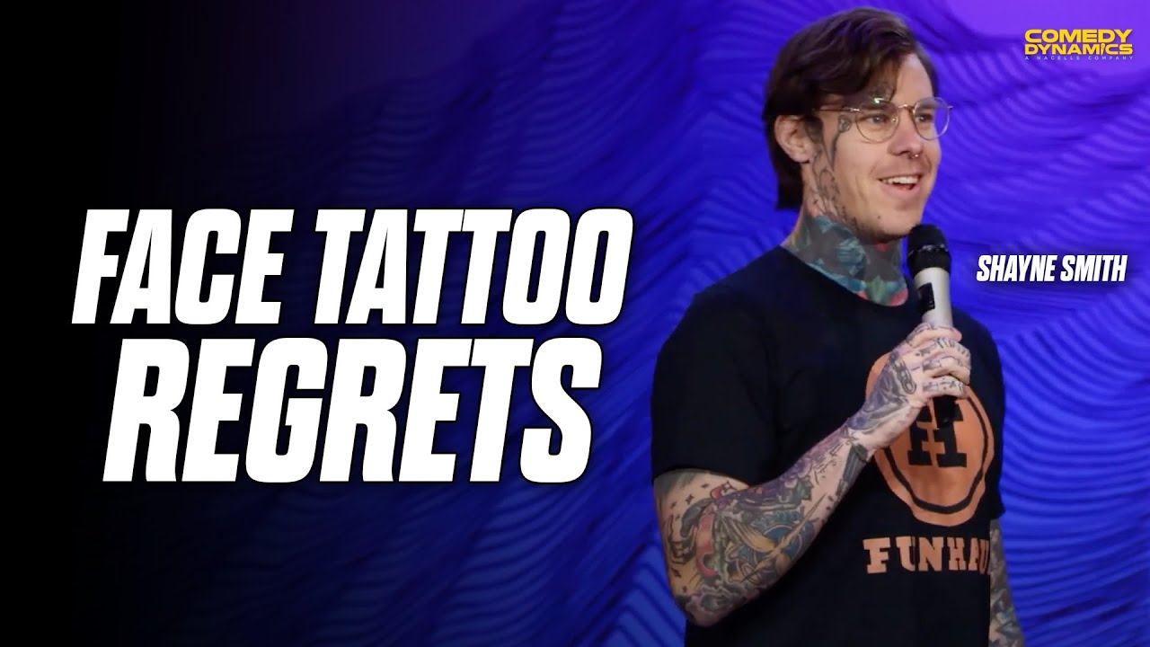 Face Tattoo Regrets - Shayne Smith
