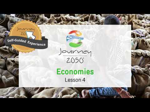 Journey 2050 Lesson 4: Economies | Self-Guided Experience