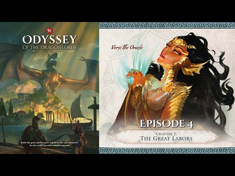 Odyssey of the Dragonlords: Ep.4 - The Great Labours