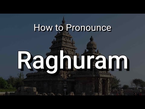 Raghuram - Pronunciation and Meaning - North Indian & South Indian pronunciations