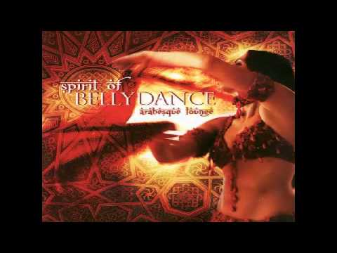 Arabesque Lounge: (spirit of bellydance) the brave