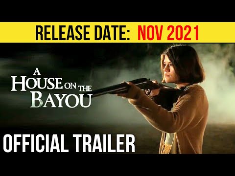 A House on the Bayou Official Trailer (NOV 2021) Horror Movie HD