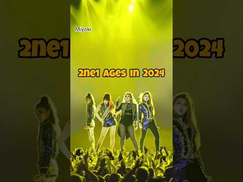 2ne1 ages in 2024 ๐#kpop #2ne1 #2ne1songs.