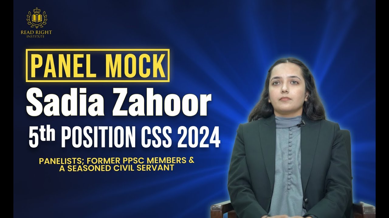 5th Position Sadia Zahoor | CSS 2024 Mock Interview with Former PPSC Members | Read Right Institute