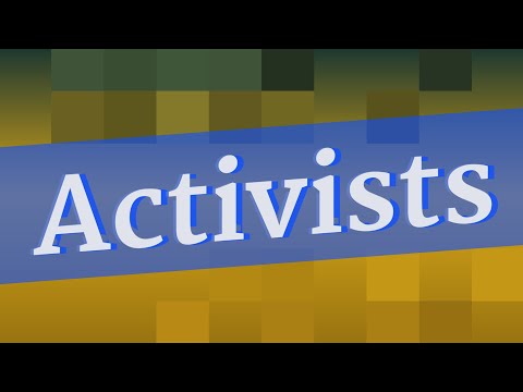 ACTIVISTS pronunciation • How to pronounce ACTIVISTS