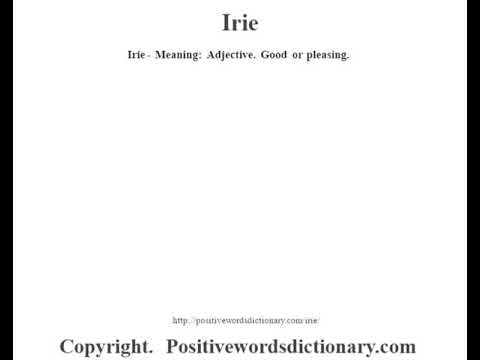 Irie definition | Irie meaning