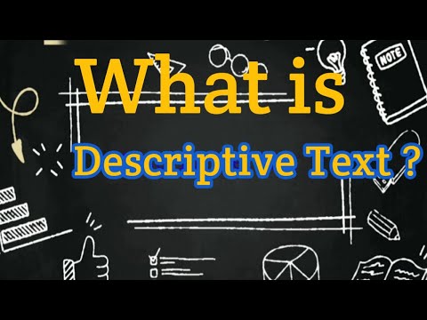Explain Descriptive Text ¶Definition, Generic Structures, Example¶