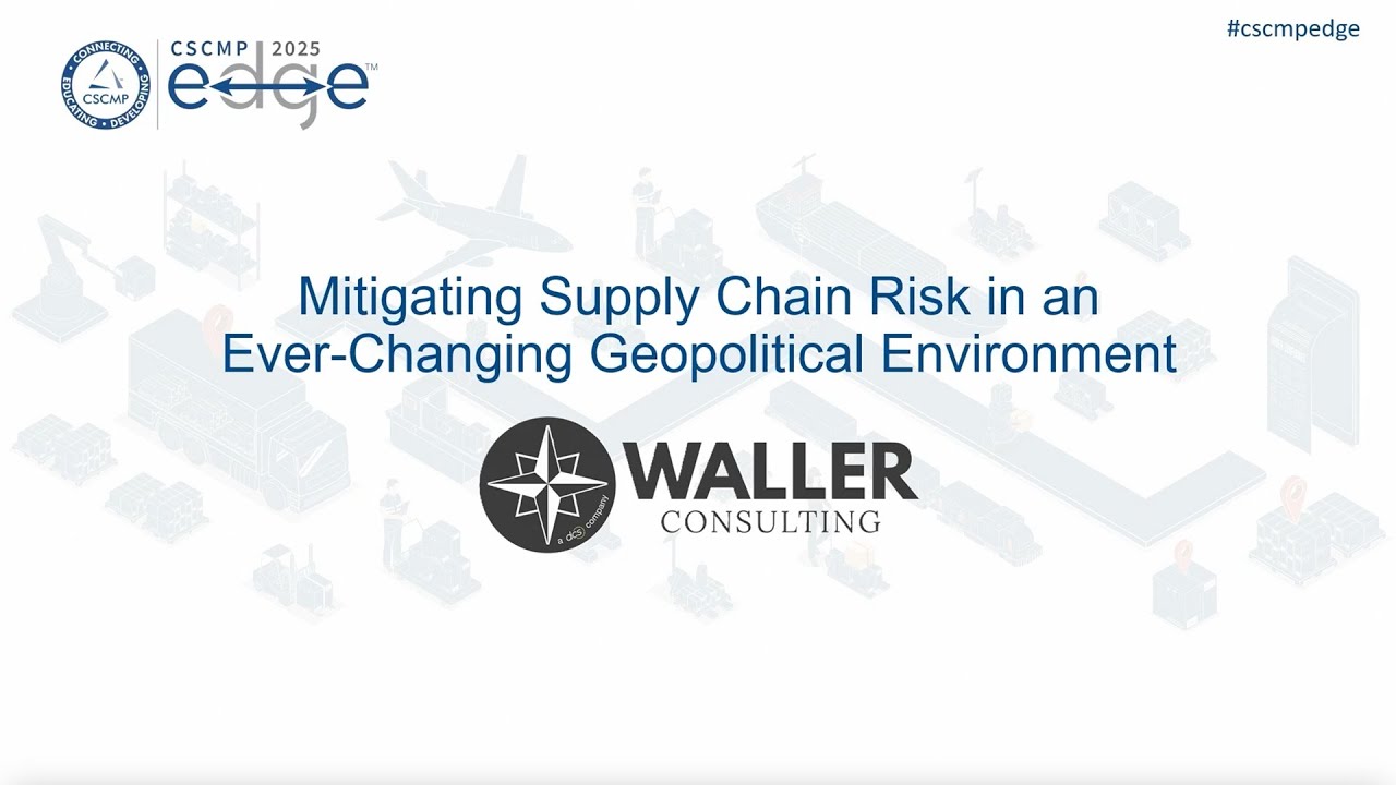 Mitigating Supply Chain Risk in an Ever-Changing Geopolitical Environment