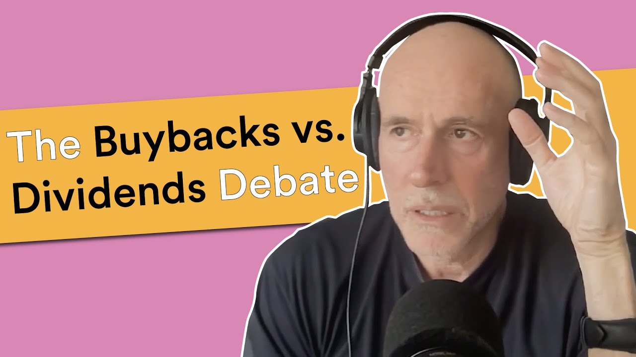 The Buybacks vs. Dividends Debate | Prof G Markets