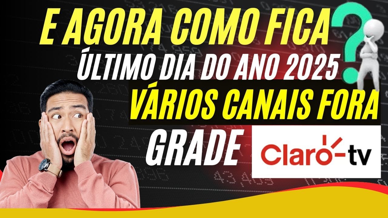 End of several Claro TV channels in Brazil in 2025.