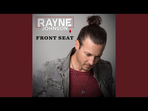 Song Review: Rayne Johnson, “Front Seat” – Kyle's Korner