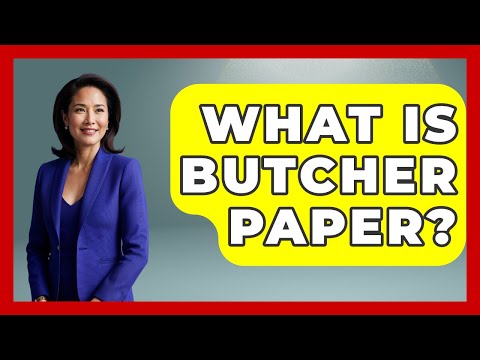 What Is Butcher Paper? - The World of Agriculture