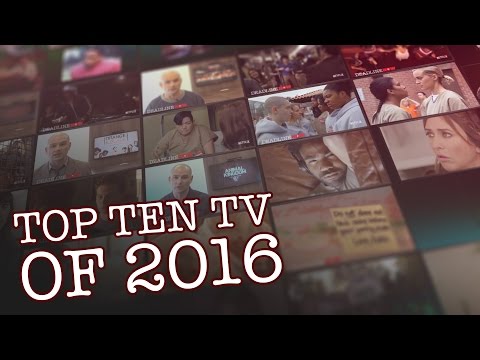Top Ten TV Shows of 2016 - Part 1