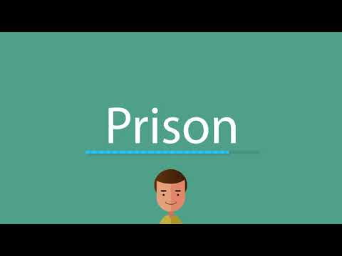 How to pronounce Prison
