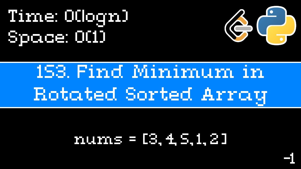 Find Minimum in Rotated Sorted Array - Leetcode 153 - Blind 75 Explained - Arrays - Python