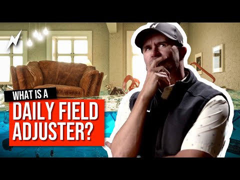 What does a daily field property insurance adjuster do | How to get into DAILY CLAIMS