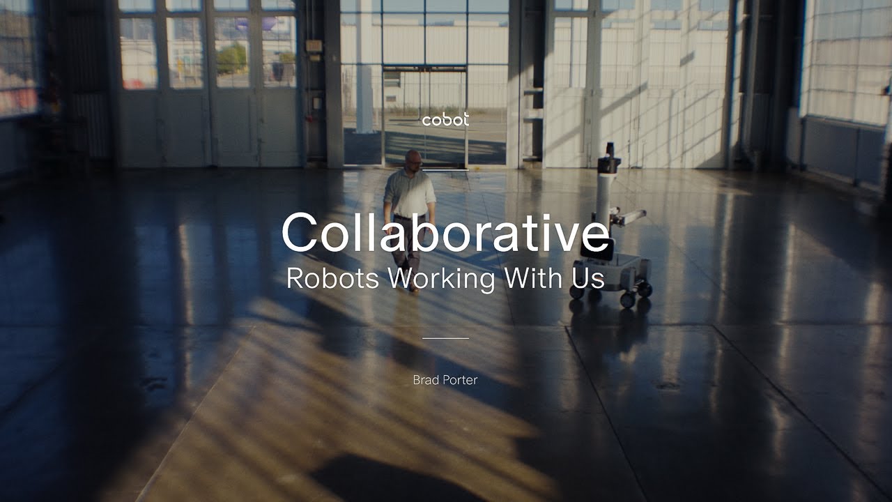 Collaborative - Robots Working With Us