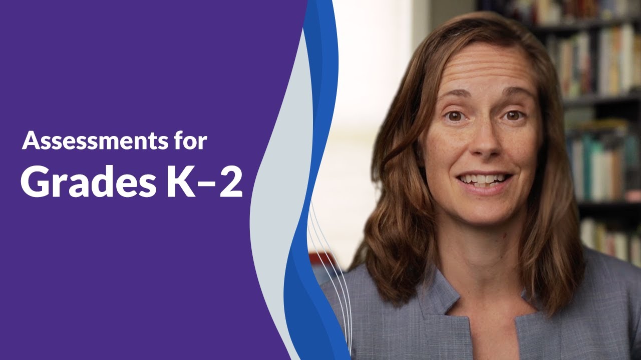 Assessments for Grades K–2