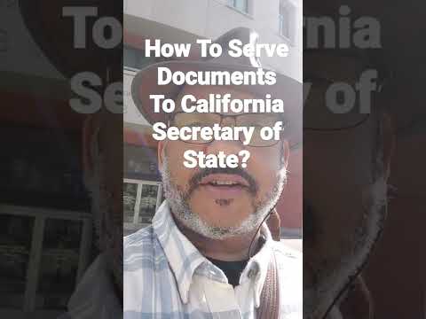 How To Serve Legal Documents To California Secretary of State?
